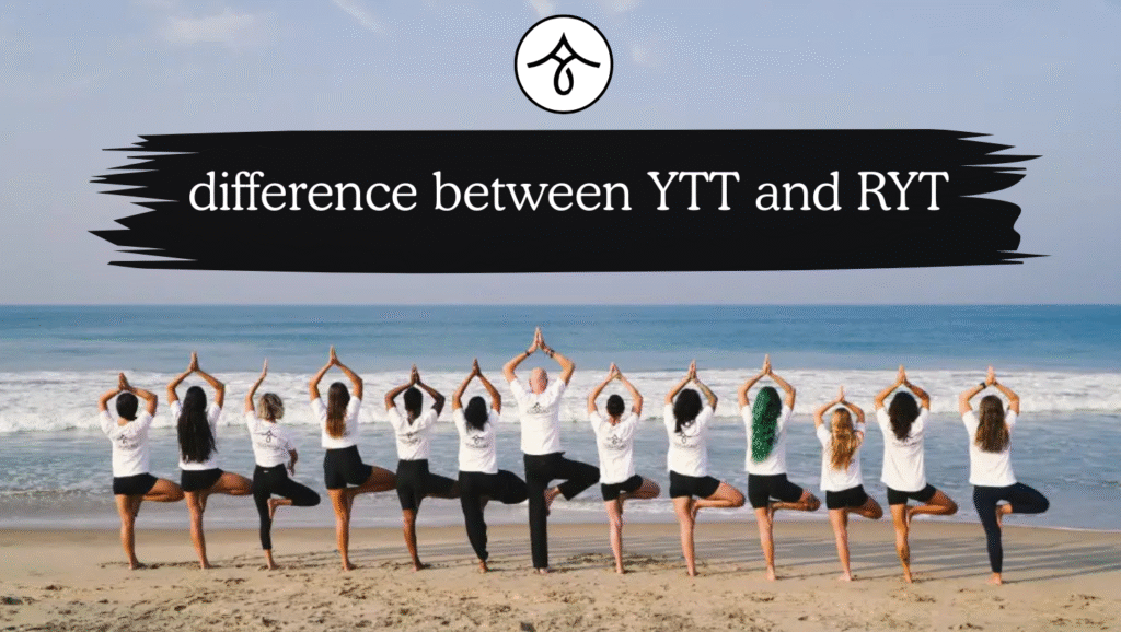 What is the difference between YTT and RYT? by Yoga Gau
